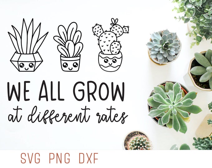 We All Grow at Different Rates Svg, Motivational Svg, Classroom Sign ...