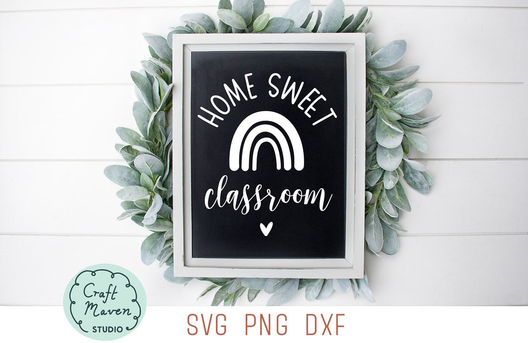 Home Sweet Classroom SVG, Welcome to Our Classroom SVG, Classroom Sign ...
