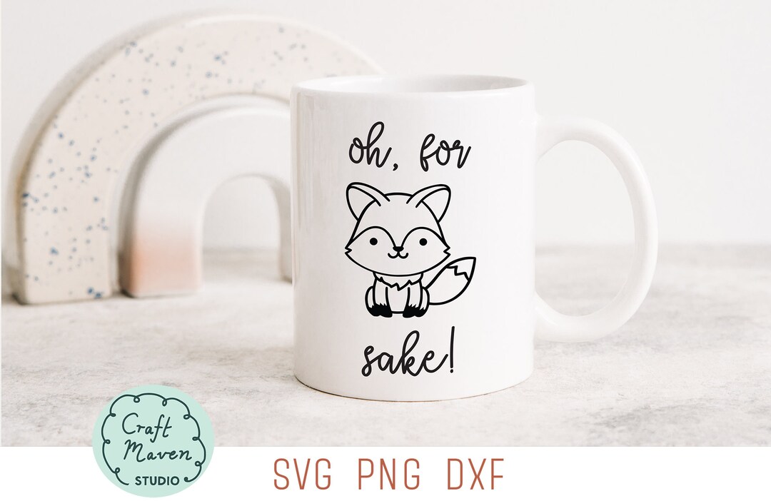 For Fox Sake SVG, Funny Animal Svg, Work Mug Svg, Cute Fox Svg, Animal ...