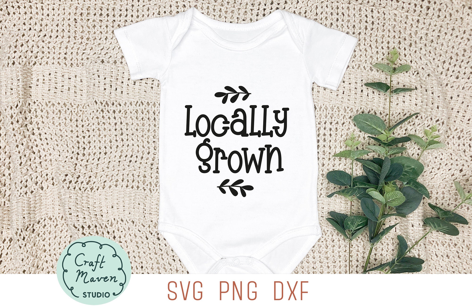 Locally Grown Svg, Funny Baby Onesies Svg, Baby Girl Onesies Svg, Boho ...