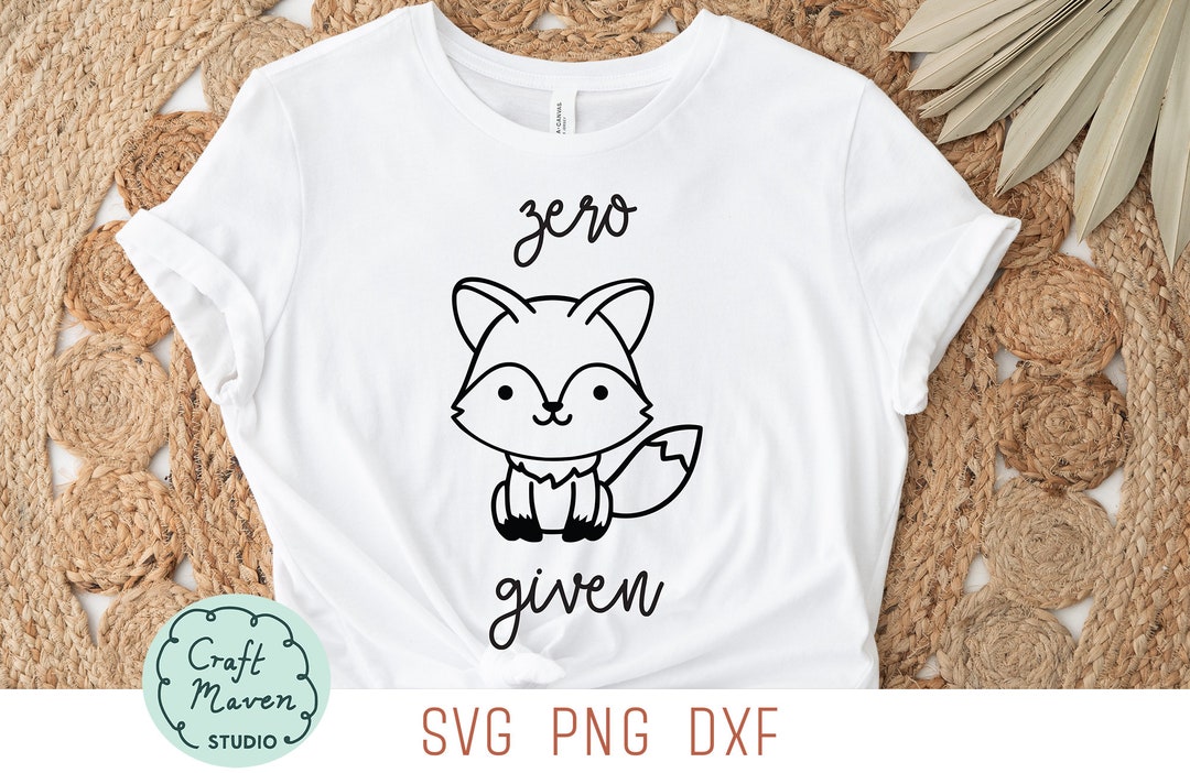 Zero Fox Given Svg, What the Fox Svg, for Fox Sake Svg, Funny Fox Svg ...