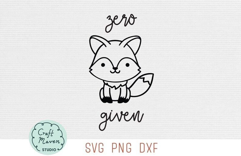 Zero Fox Given Svg What the Fox Svg for Fox Sake Svg Funny - Etsy