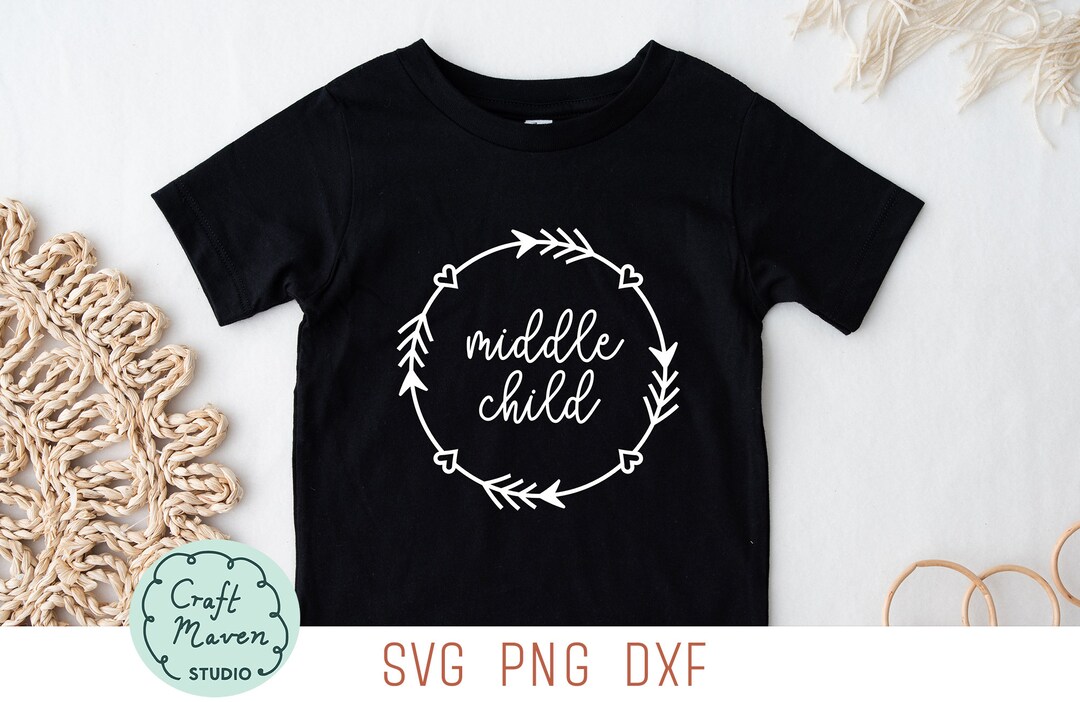 Middle Child Svg, Family Tshirts Svg, SVG for Tshirt, Younger Brother ...