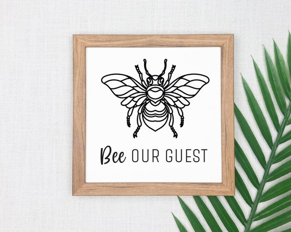 Bee Our Guest Svg Guest Room Sign Svg Honey Bee Svg Funny | Etsy