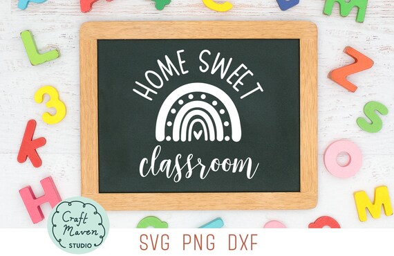 Home Sweet Classroom SVG Teacher Rainbow SVG Classroom Sign - Etsy