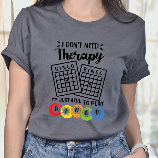 I Dont Need Therapy I Just Need to Play Bingo Svg - Etsy