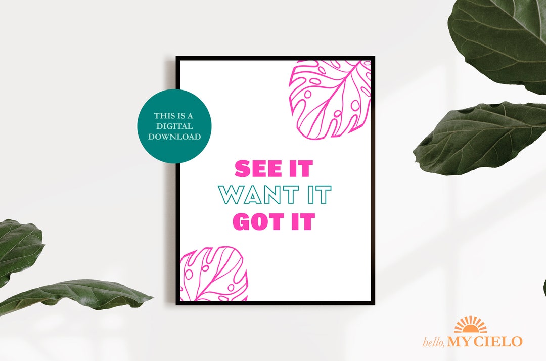 See It Like It Want It Got It Art Print. Law of Attraction. Manifest ...