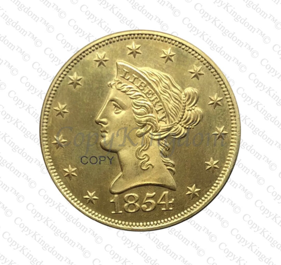 1854 Ten Dollars Liberty Coronet Head Eagle A Rare & Sort After COPY Coin - Etsy