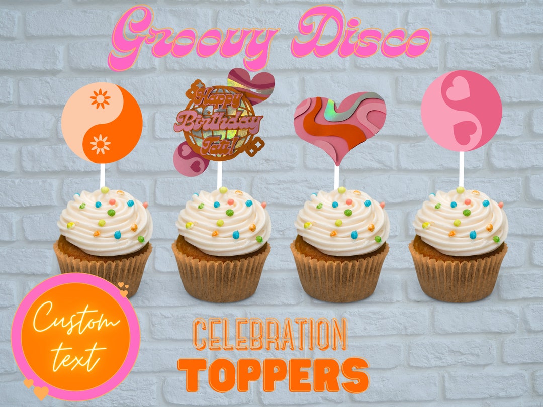 Groovy Disco Cupcake Toppers, Last Disco Cupcake Toppers, Disco Party ...
