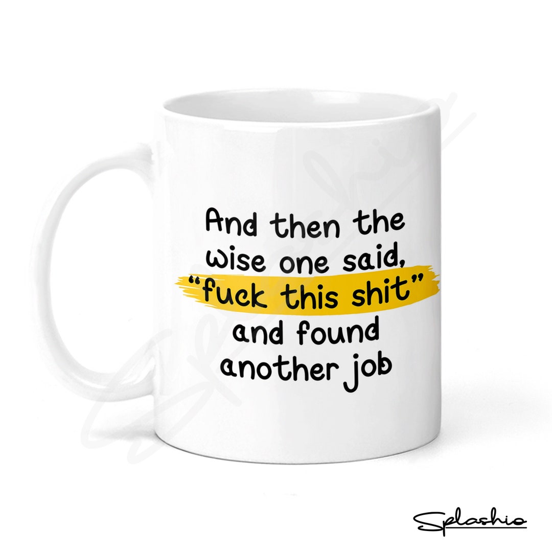 New Job Mug the Wise One. New Job Gift Funny Leaving Gift for a Co ...