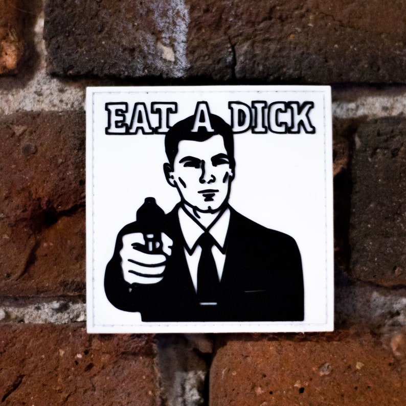 Archer Eat a Dick PVC Morale Patch - Etsy