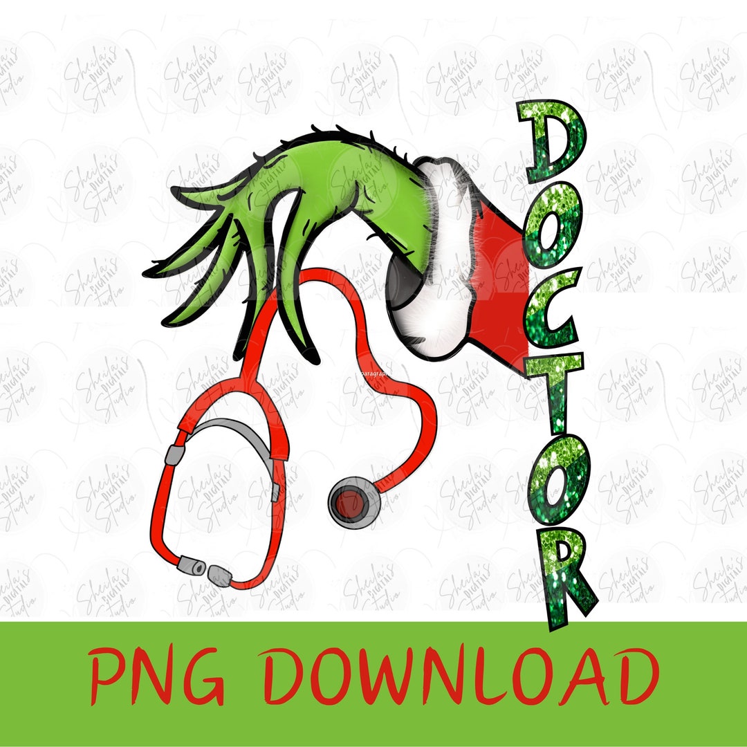 Cute Santa Grinch Doctor PNG Digital Download Christmas Grinch Hand ...