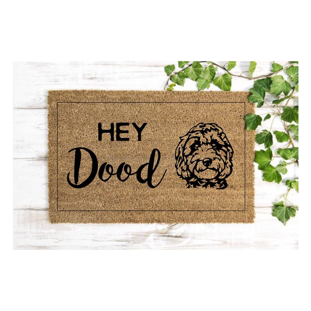 Hey Dood Goldendoodle Labradoodle Doormat, Doodle Mat, Gift for Dog ...