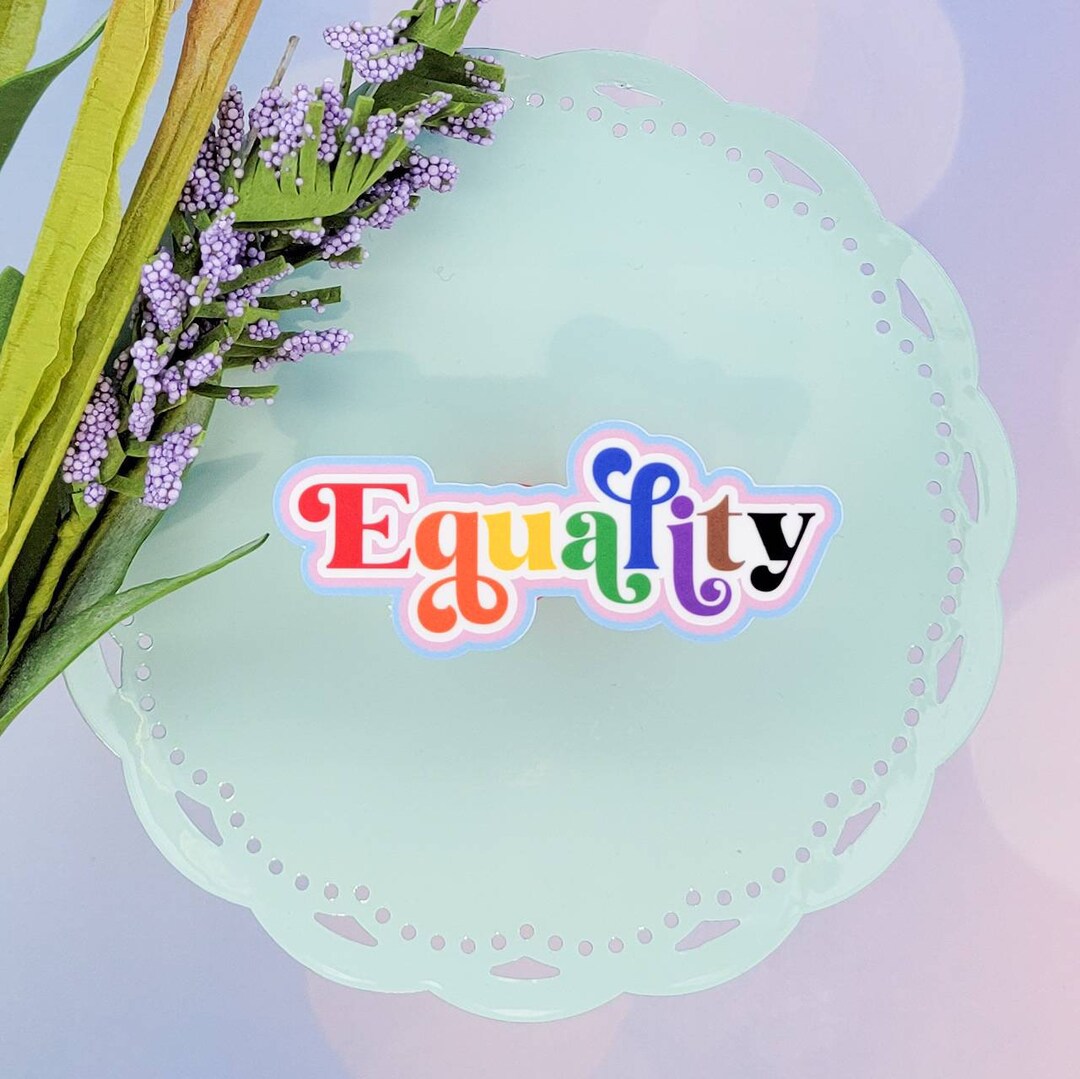 Equality Sticker Quote Stickers Pride Stickers Lgbtqia Stickers Rainbow ...