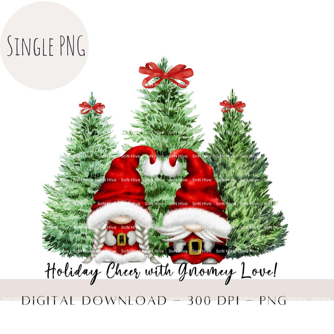 Christmas Gnomes PNG, Holiday Cheer With Gnomey Love PNG, Sublimation ...