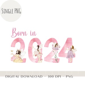 Born in 2024 Pink Numbers PNG, New Born Sublimation Design, New Baby ...