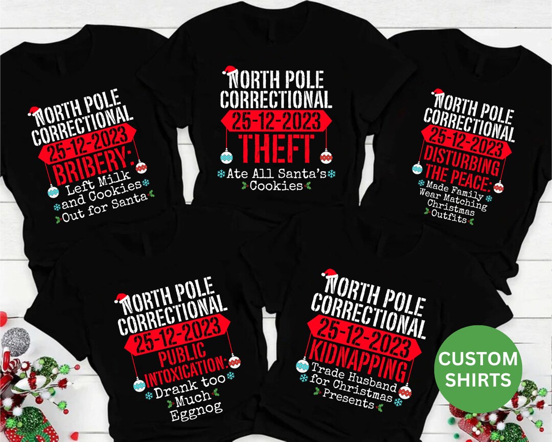 Matching Family Christmas Shirts, North Pole Correctional, Funny Group ...