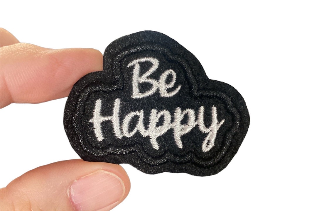 Be Happy Embroidered Iron-on Patch - Etsy
