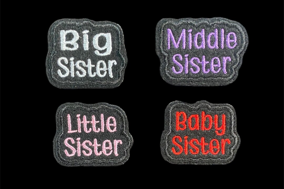 Big Sister - Little Sister - Middle Sister - Baby Sister Embroidered ...