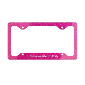 Dolly Parton License Plate Frame: in This Car We Listen to Dolly - Etsy
