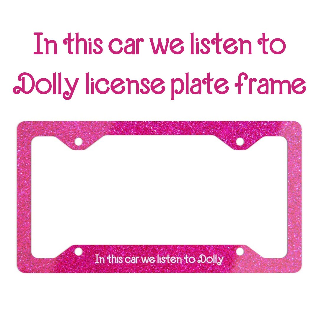 Dolly Parton License Plate Frame - Etsy