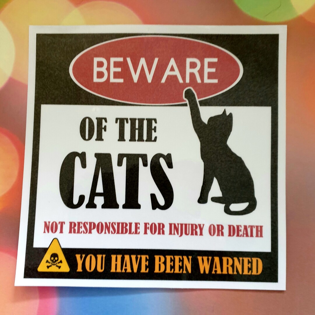 Beware of Cats! Warning Sign Large Vinyl Waterproof - Etsy Australia