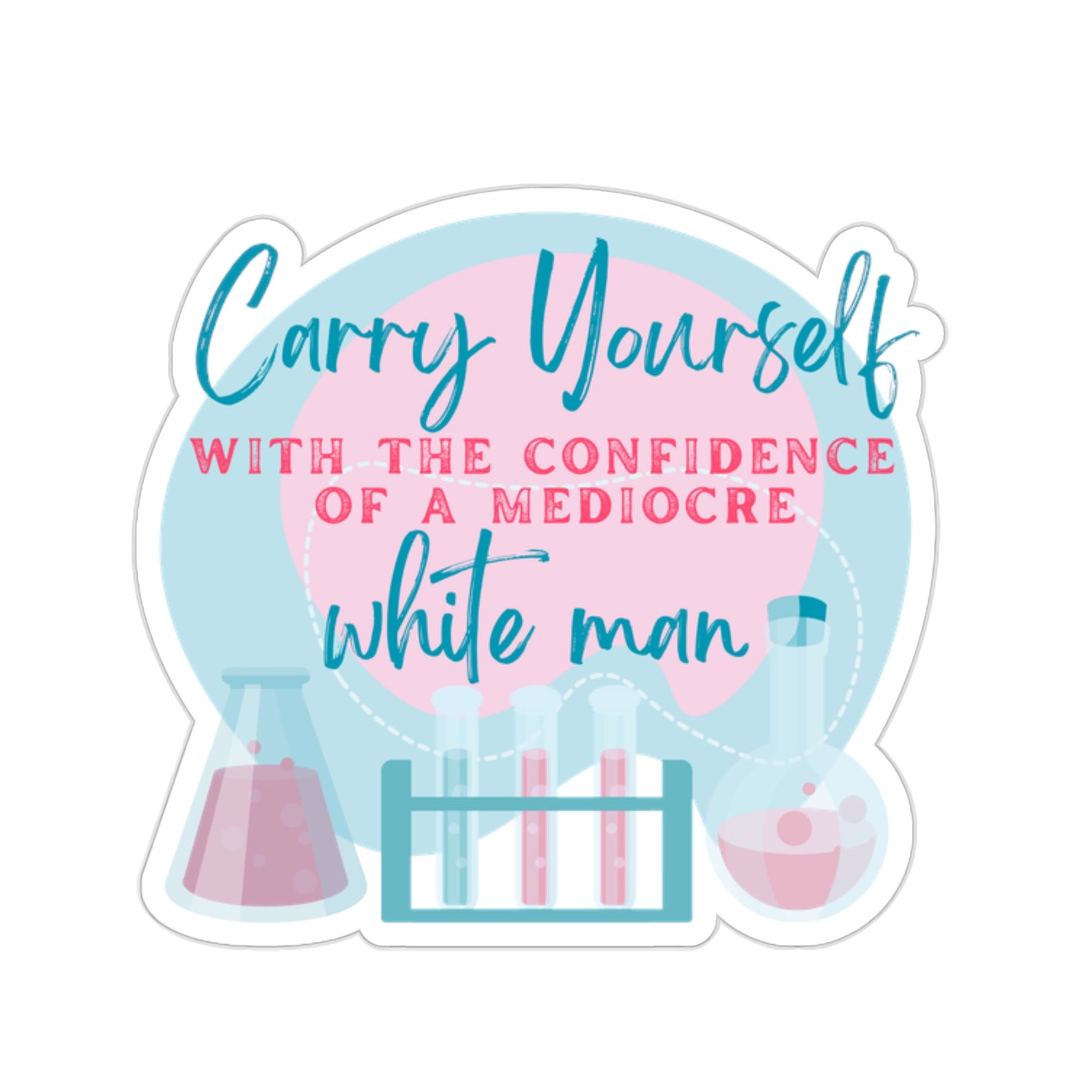 Carry Yourself With the Confidence of a Mediocre White Man - the Love ...