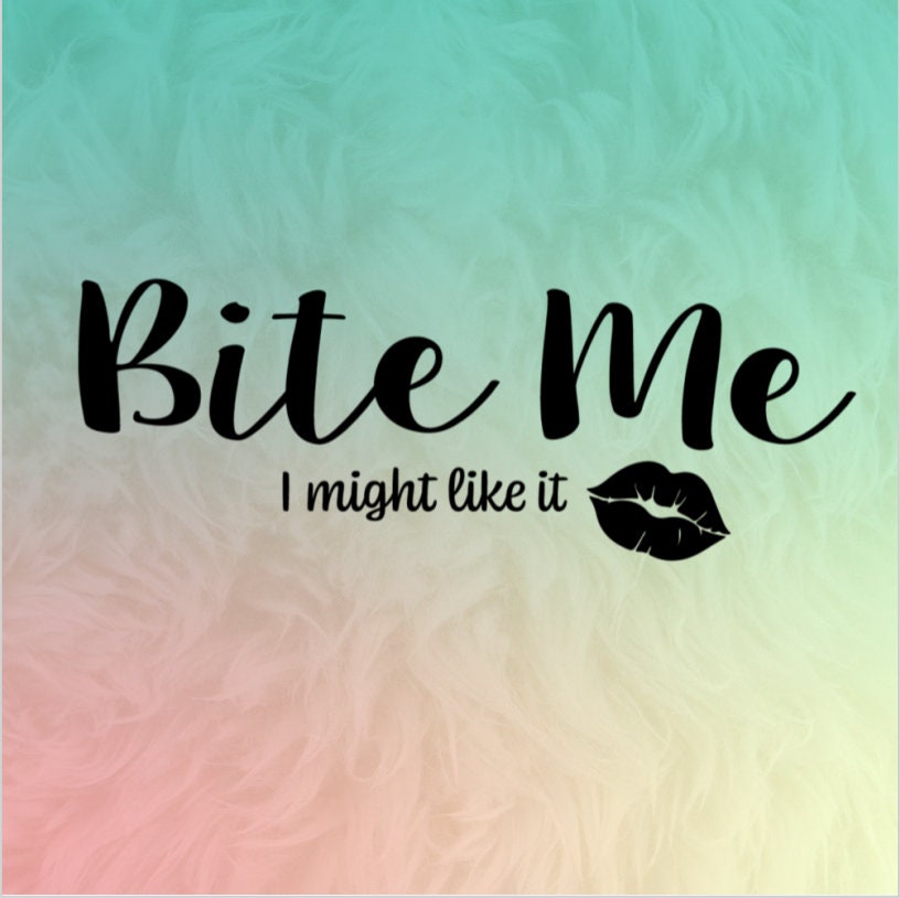 Bite Me - Etsy