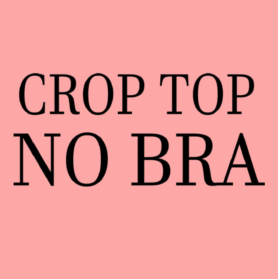 Crop Top No Bra Svg Png Etsy