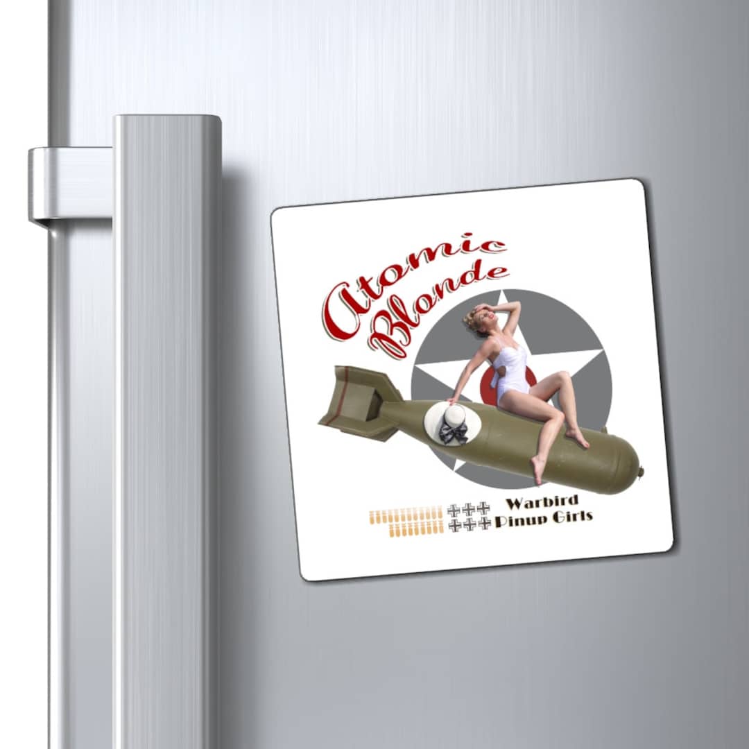 Atomic Blonde Pin up Magnet Aviation Nose Art Bomb Pinup Girl Indoor or ...
