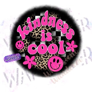 Kindness is Cool Design | Kindness Shirt Design | Kindness Sublimation ...