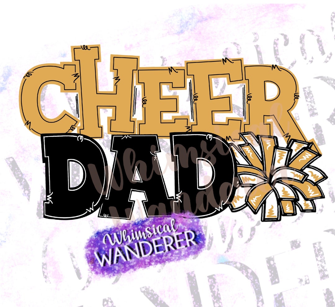 Cheer Dad Sublimation | Gold Cheer Dad Design | Dad Cheer PNG | Cheer ...