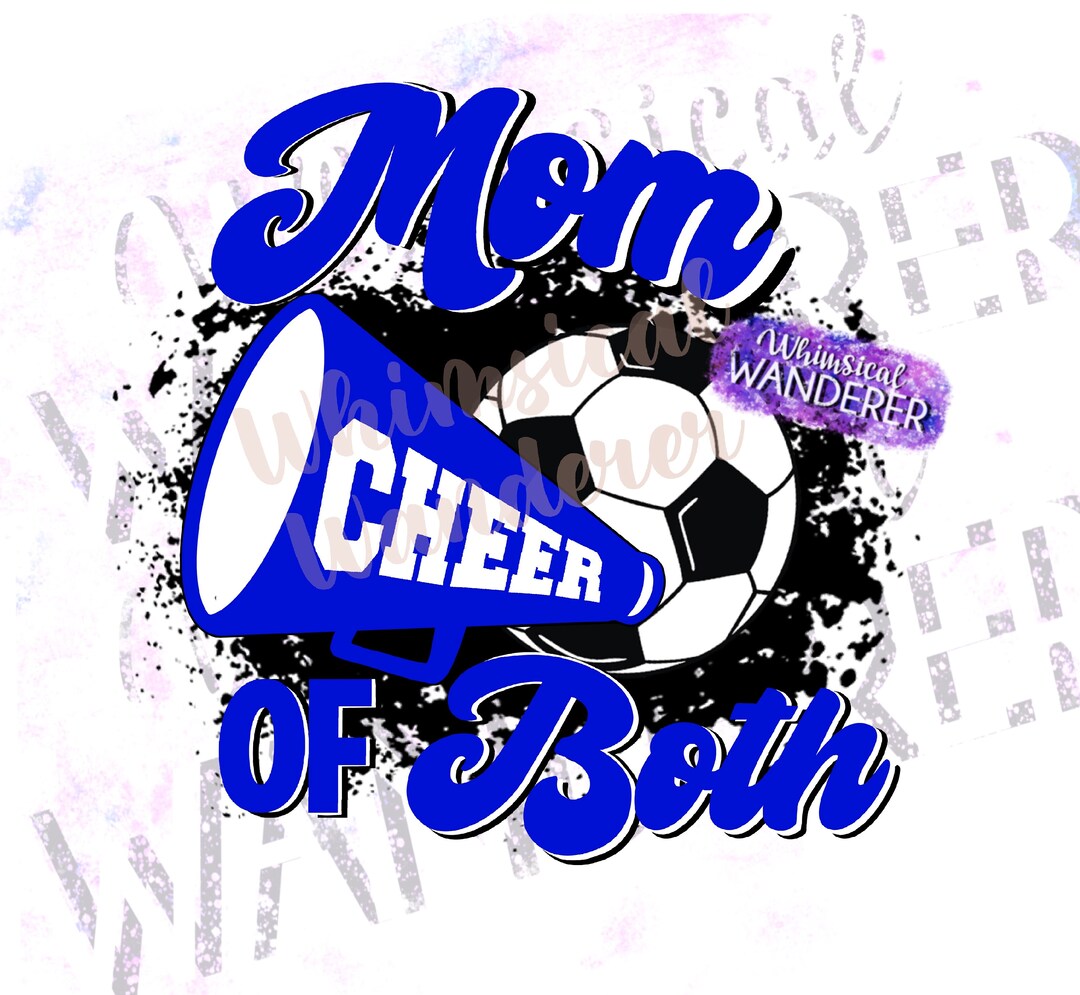 Mom of Both Cheer Soccer Design | Mom of Both Soccer Cheer Sublimation ...
