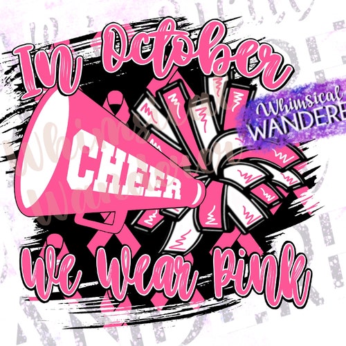 In October We Wear Pink Shirt Design Cheer Pink Out Design - Etsy