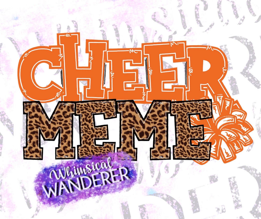 Cheer Meme Sublimation | Cheer Meme PNG | Cheer Sublimation | Orange ...