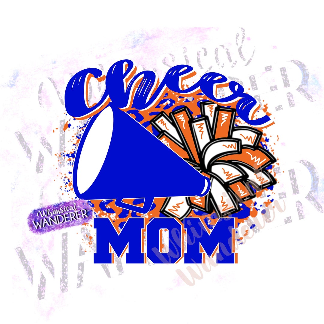 High School Cheer Mom Design | Mom Cheer PNG | Orange Blue Cheer ...
