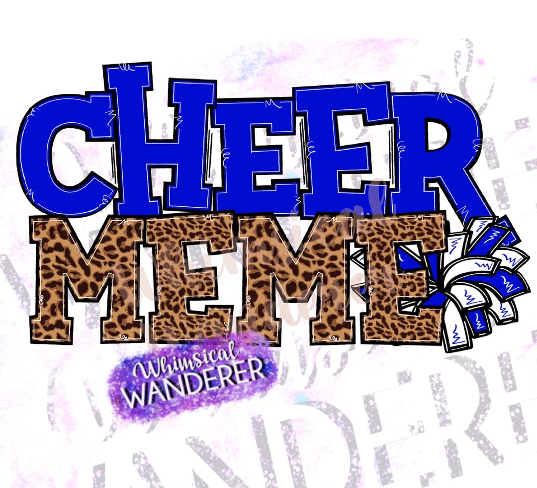 Cheer Meme Sublimation | Cheer Meme PNG | Cheer Sublimation | Blue ...