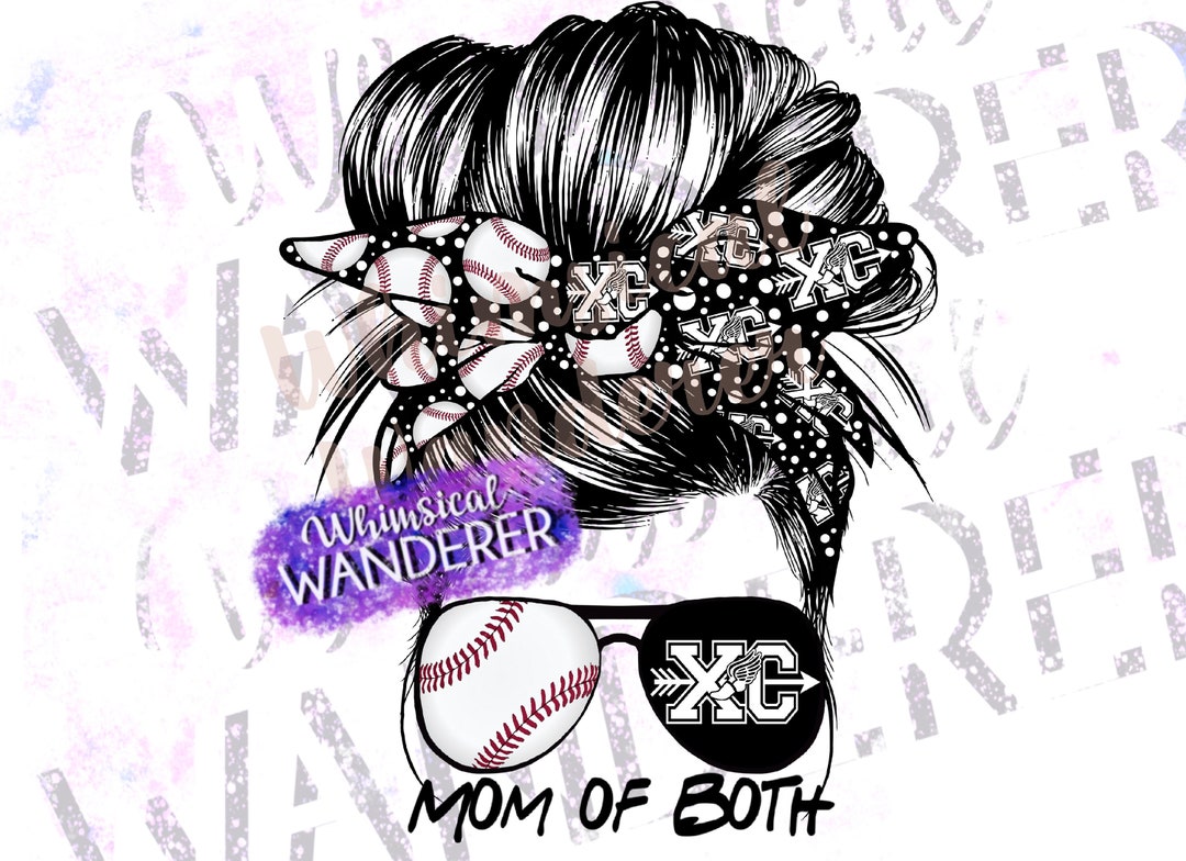 Cross Country Baseball Mom of Both Messy Bun Sublimation | Baseball ...