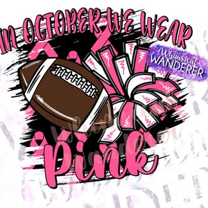 In October We Wear Pink Shirt Design | Pink Out Design | Cheer Football ...