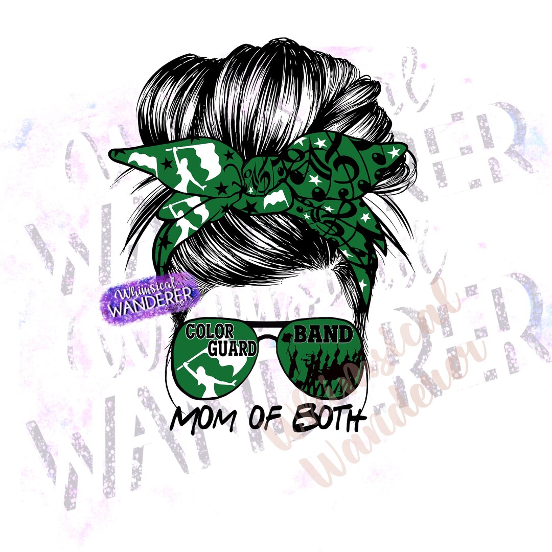 Color Guard Band Mom of Both Design | Band Color Guard Mom Design ...