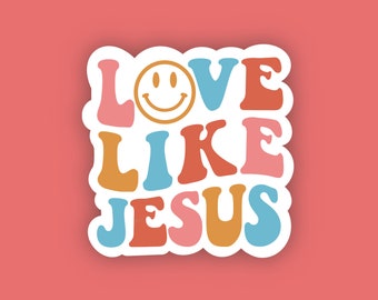 Love Like Jesus Sticker Christian Stickers Pink Sticker Orange Sticker ...
