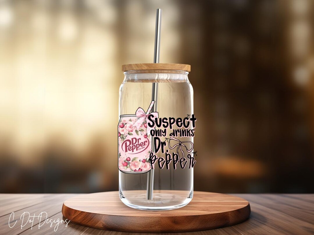 Suspect Only Drinks DP - UV DTF Decal - Glass Can | Tumbler Decal ...
