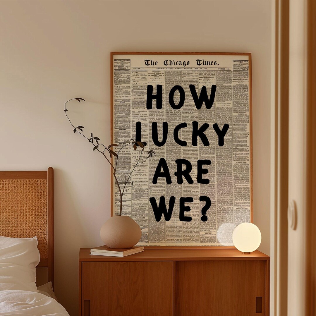How Lucky Are We? Print - Trendy Wall Art, Dorm Room Decor,retro ...