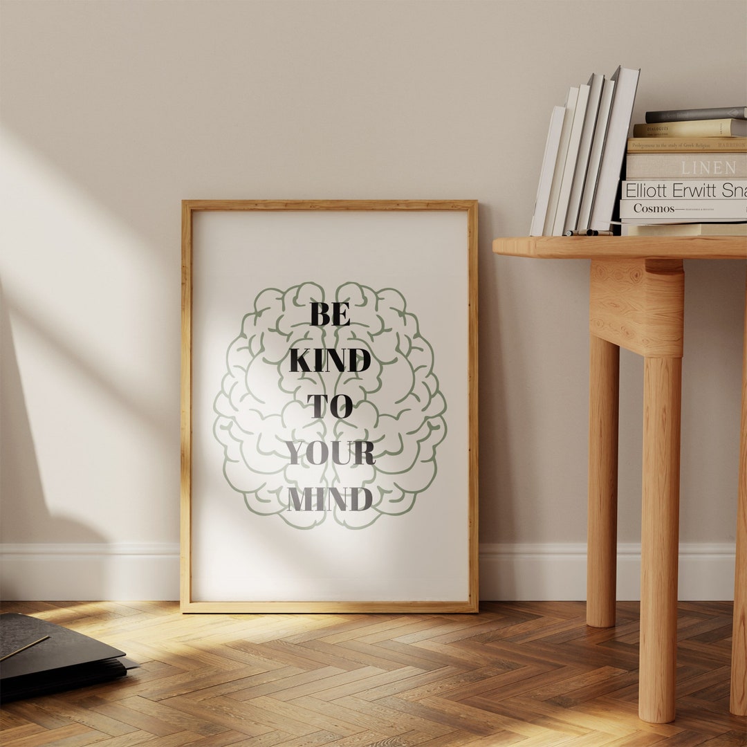 Be Kind to Your Mind Printable Mental Health Print Trendy Wall Art ...