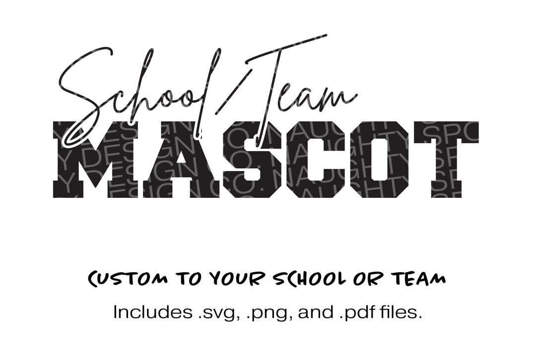 CUSTOM Mascot School Spirit File | Multiple File Types for Cricut ...