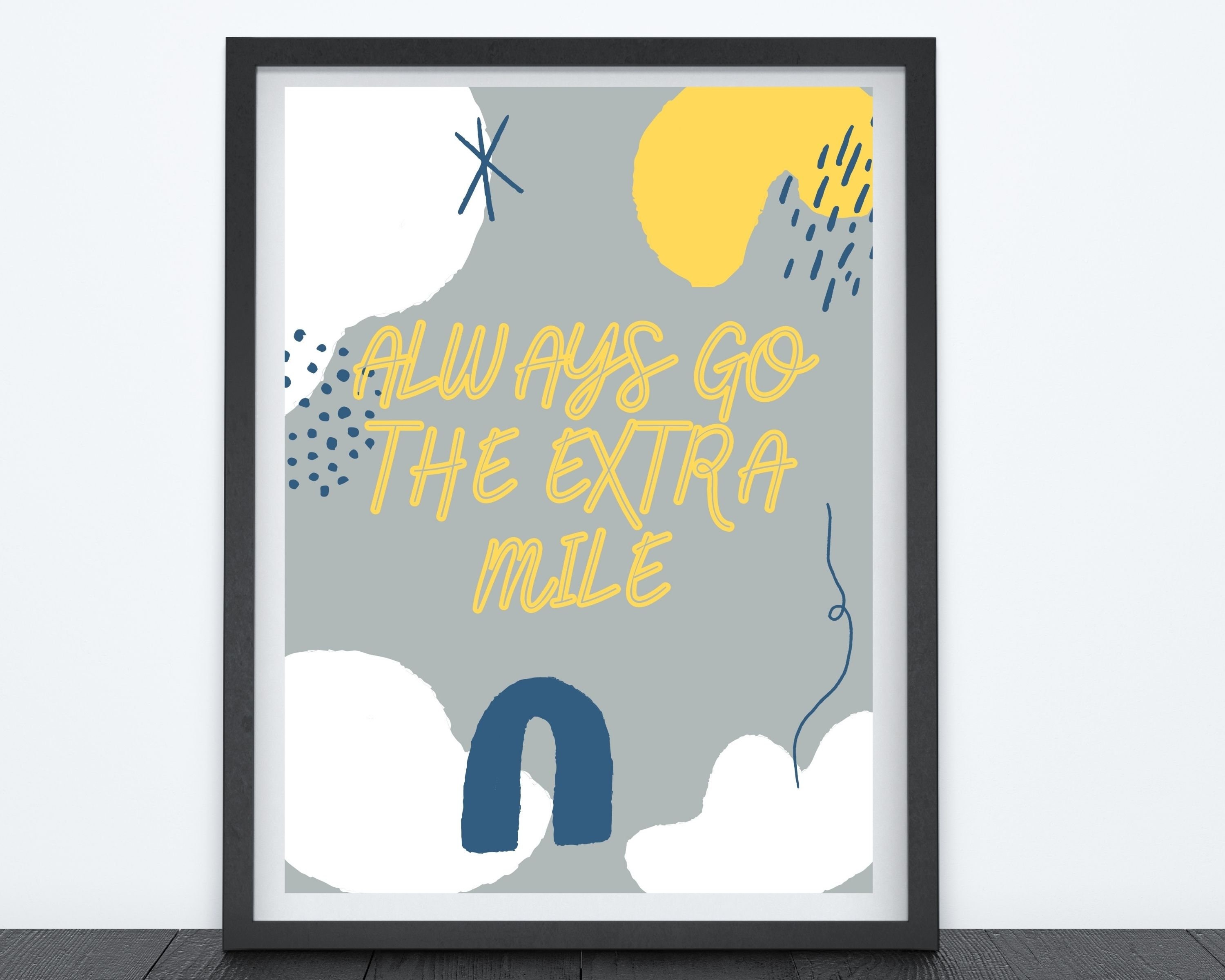 Always Go the Extra Mile, Printable Poster, Inspirational Quotes. - Etsy
