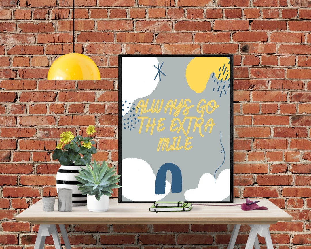 Always Go the Extra Mile, Printable Poster, Inspirational Quotes. - Etsy