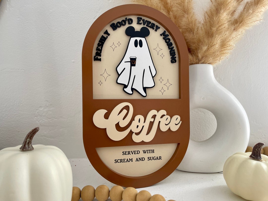 Freshly Boo'd Coffee Sign Halloween Coffee Sign Mickey Ghost Coffee ...
