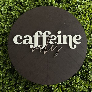 Caffeine Vibes Sign Boho Coffee Sign Modern Coffee Decor - Etsy