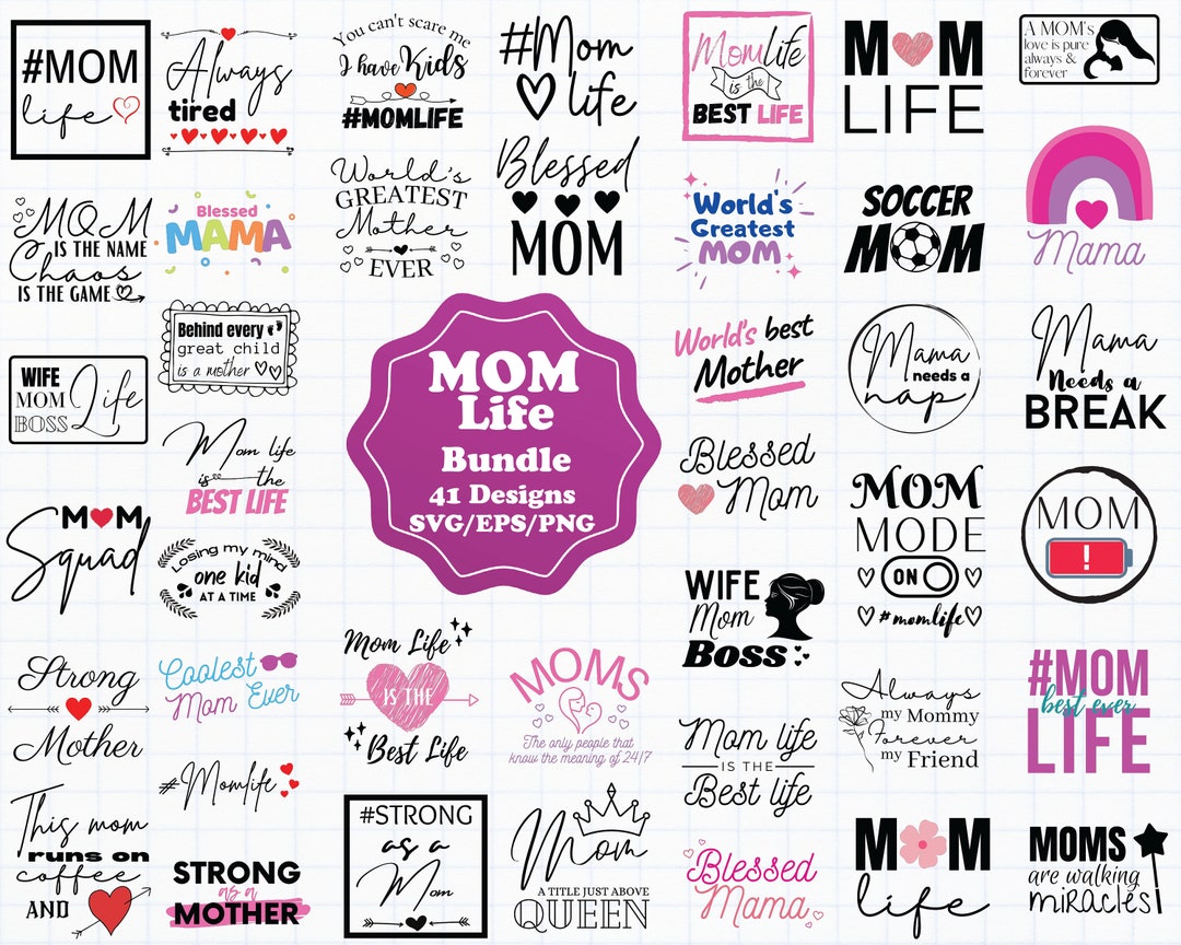 Mom Life Svg Bundle / Mom SVG Collection / 41 Designs in Svg, Eps, and ...